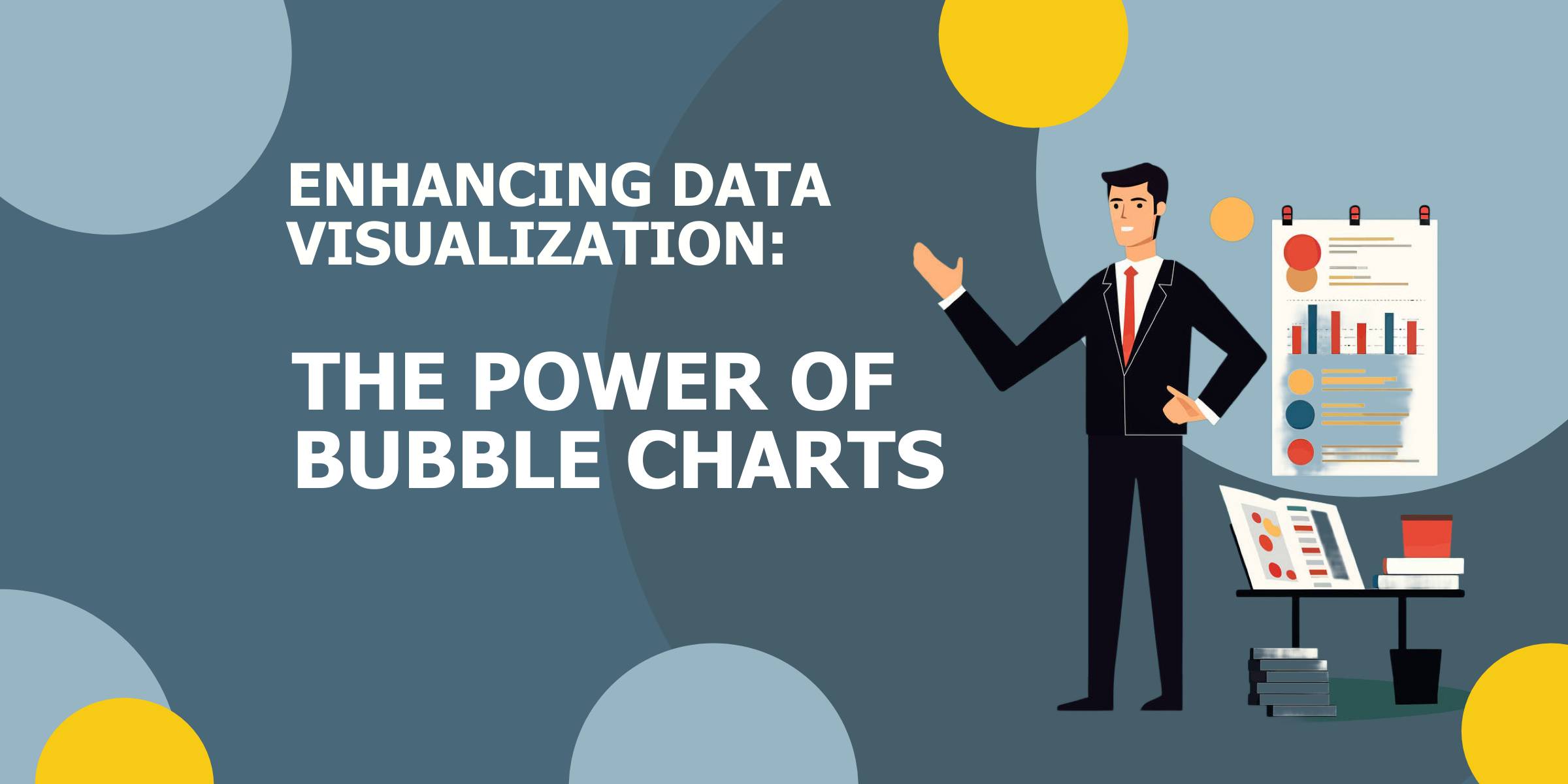 Bubble Charts: Enhance Data Visualization